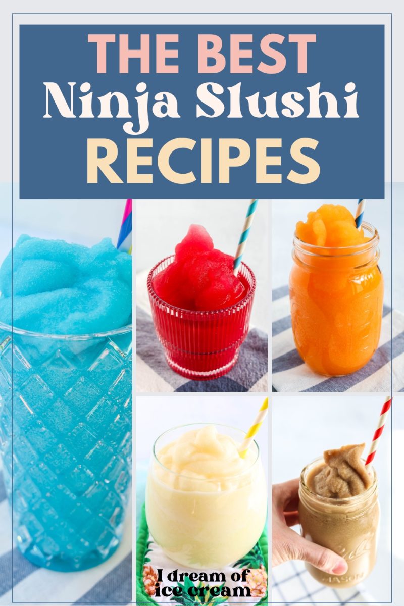 13+ Best Ninja Slushi Recipes You Have to Try - I Dream of Ice Cream